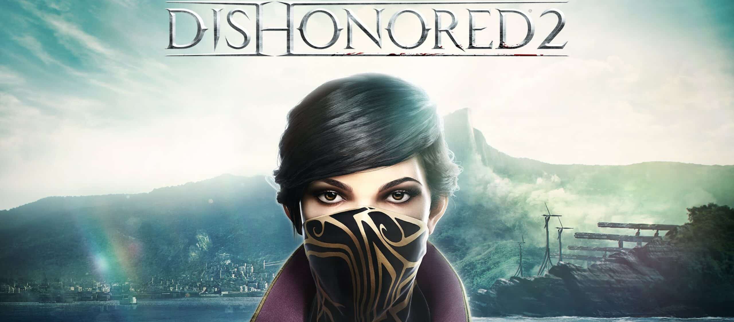 Dishonored 2 gets a Surprise New Patch 9 years after release